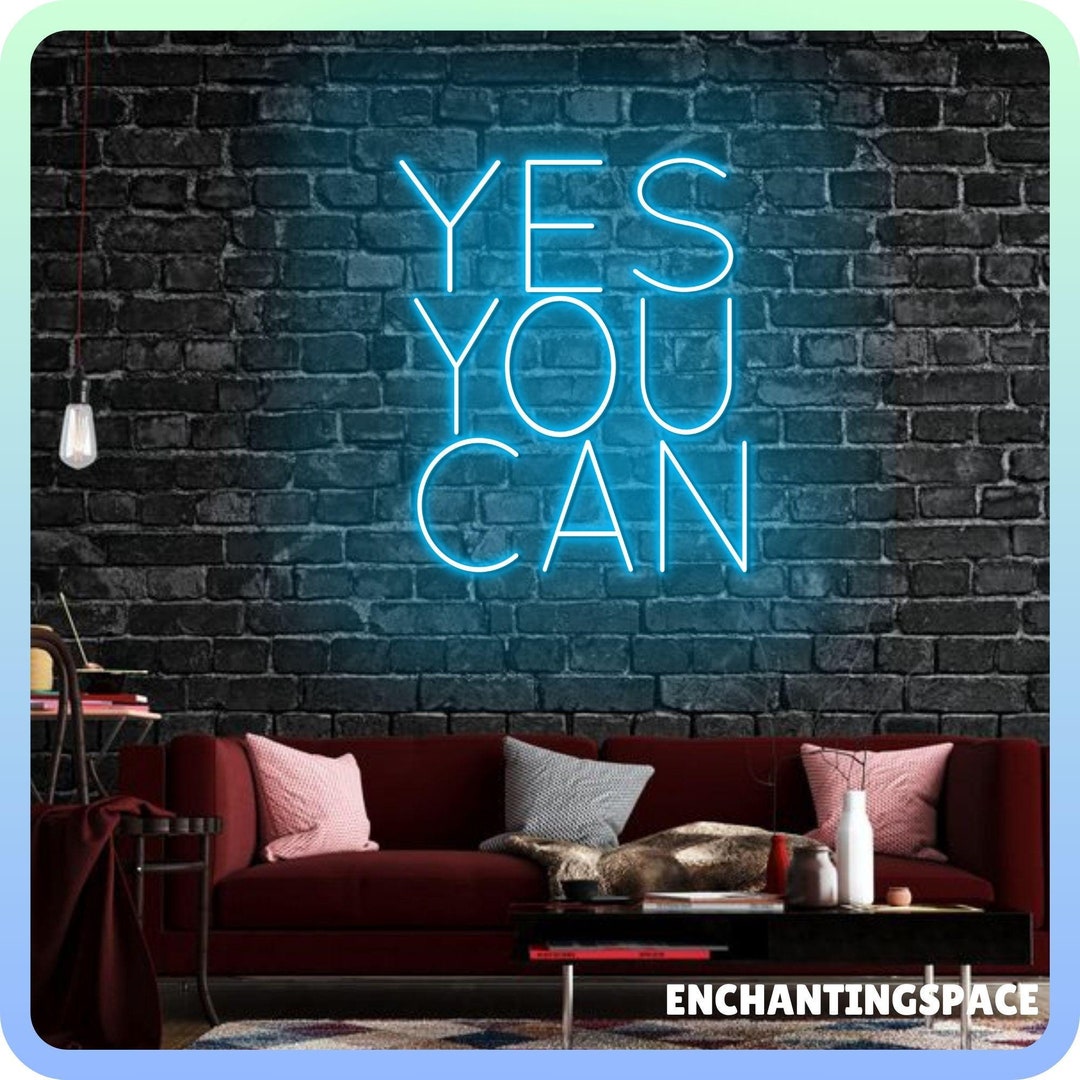 Yes You Can Neon Sign, Motivational Quote Led for Home Office Decor ...