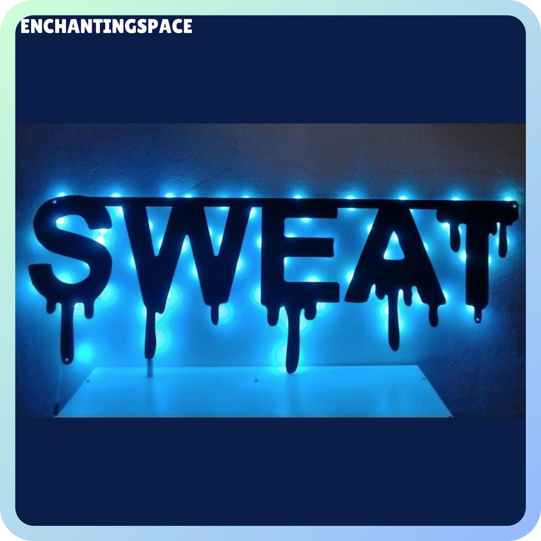 Dripping Sweat Metal Wall Art LED Light, Sweat Metal Sign Wall Art ...