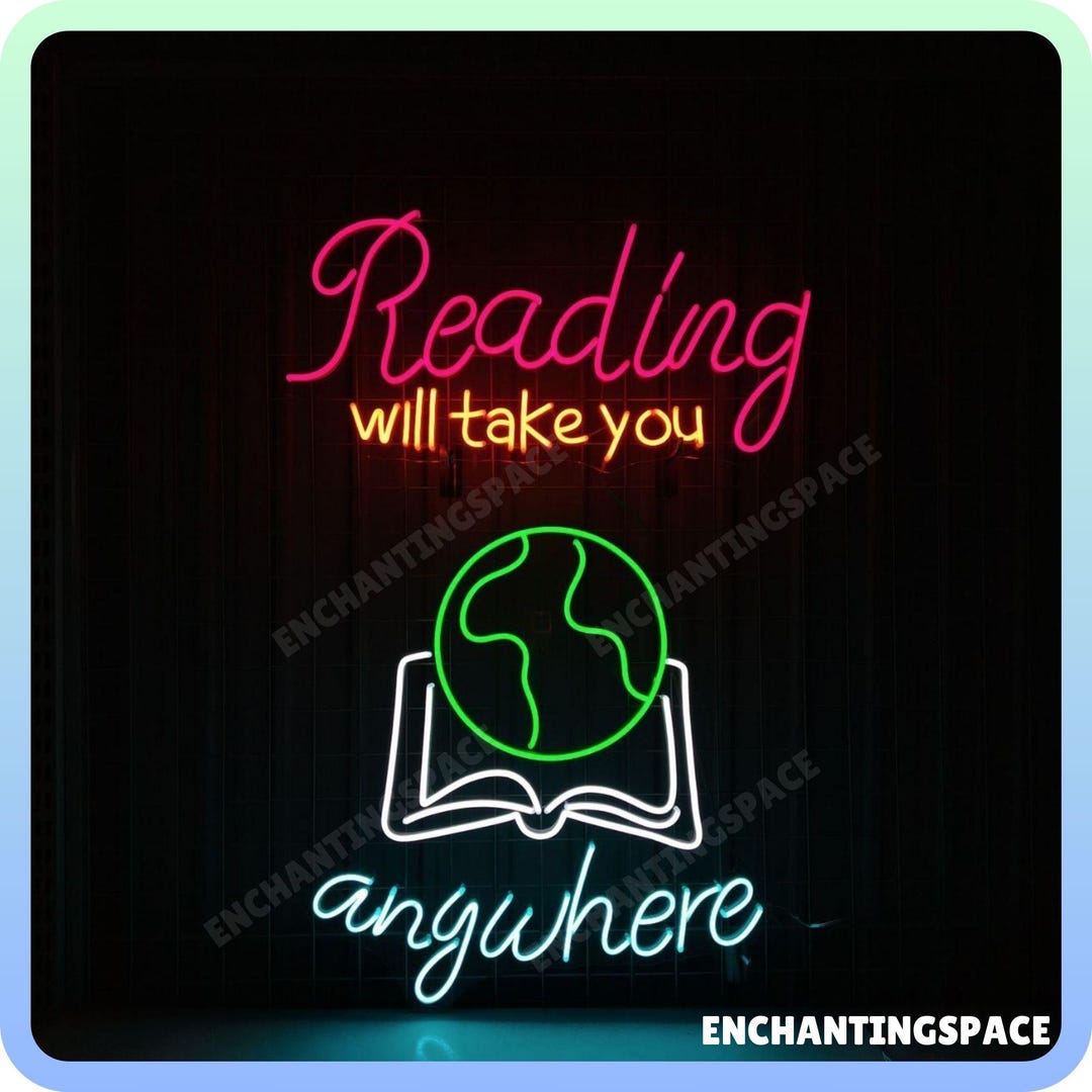 Reading Will Take You Anywhere Neon Sign, Reading Book Quote Led Sign ...