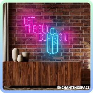 Let the Fun Begin Neon Sign, Gin Bar Led Sign, Custom Bar Pub Led Light ...