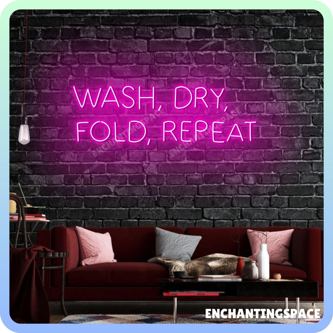 Wash Dry Fold Repeat Neon Sign, Wash Dry Fold Led Sign, Laundry Room ...