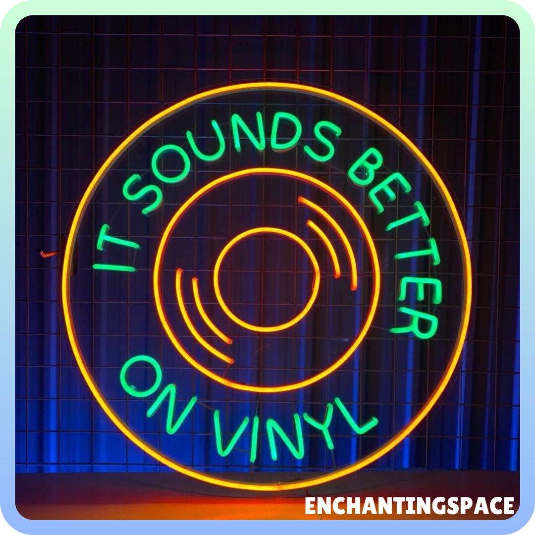 It Sounds Better on Vinyl Neon Sign, Vinyl Records Neon Light, Custom ...
