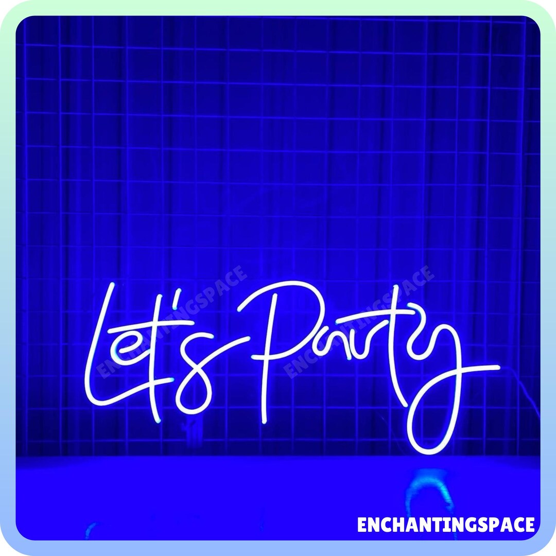 Let's Party Neon Sign, Custom Let's Party Led Light, Let's Party Led ...