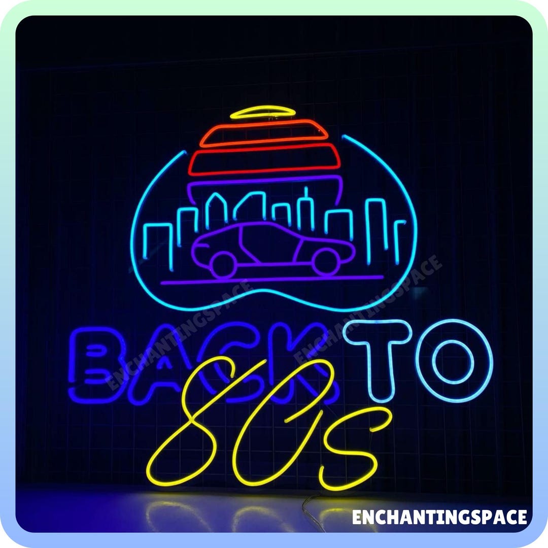 Back to the 80s Neon Sign, Back to the 80s Signage, Retro 80's Music ...