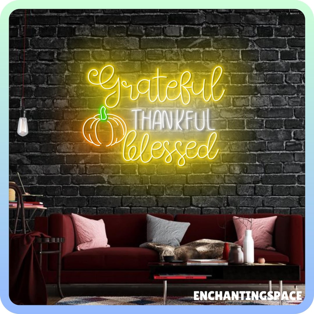 Grateful Thankful Blessed Neon Sign, Thanksgiving LED Light, Custom ...