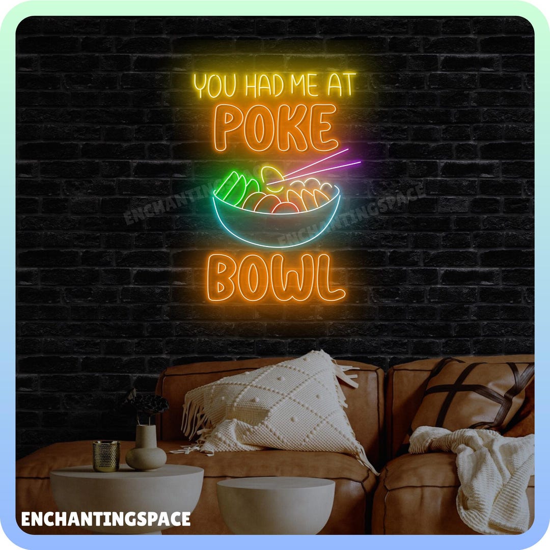You Had Me at Poke Bowl Neon Sign, Hawaiian Poke Bowl Led Wall Decor ...