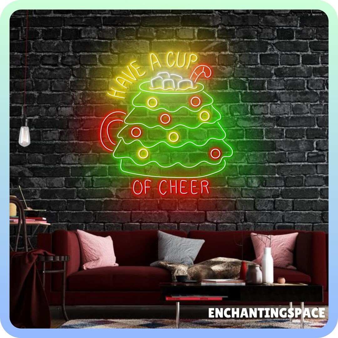 Have A Cup of Cheer Neon Sign, Coffee Store Led Light, Custom Neon Sign ...
