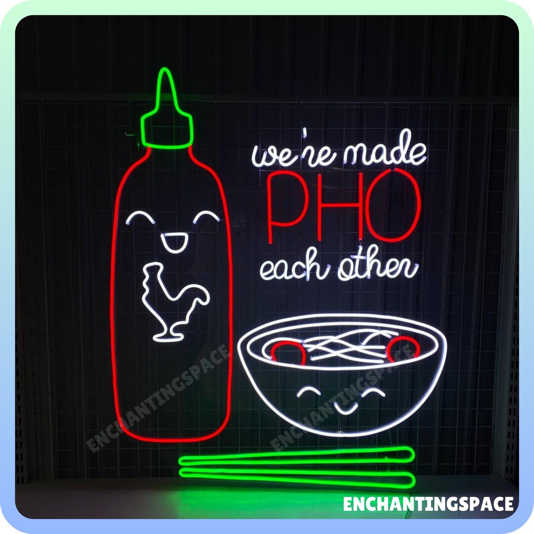 We're Made Pho Each Other Neon Sign, Vietnamese Pho Led Light ...