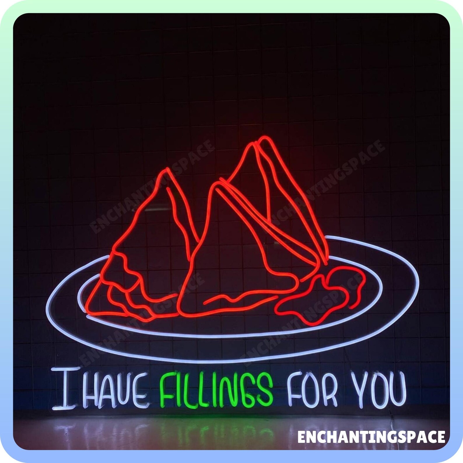 I Have Fillings for You Neon Sign, Indian Samosas Led Light, Indian ...
