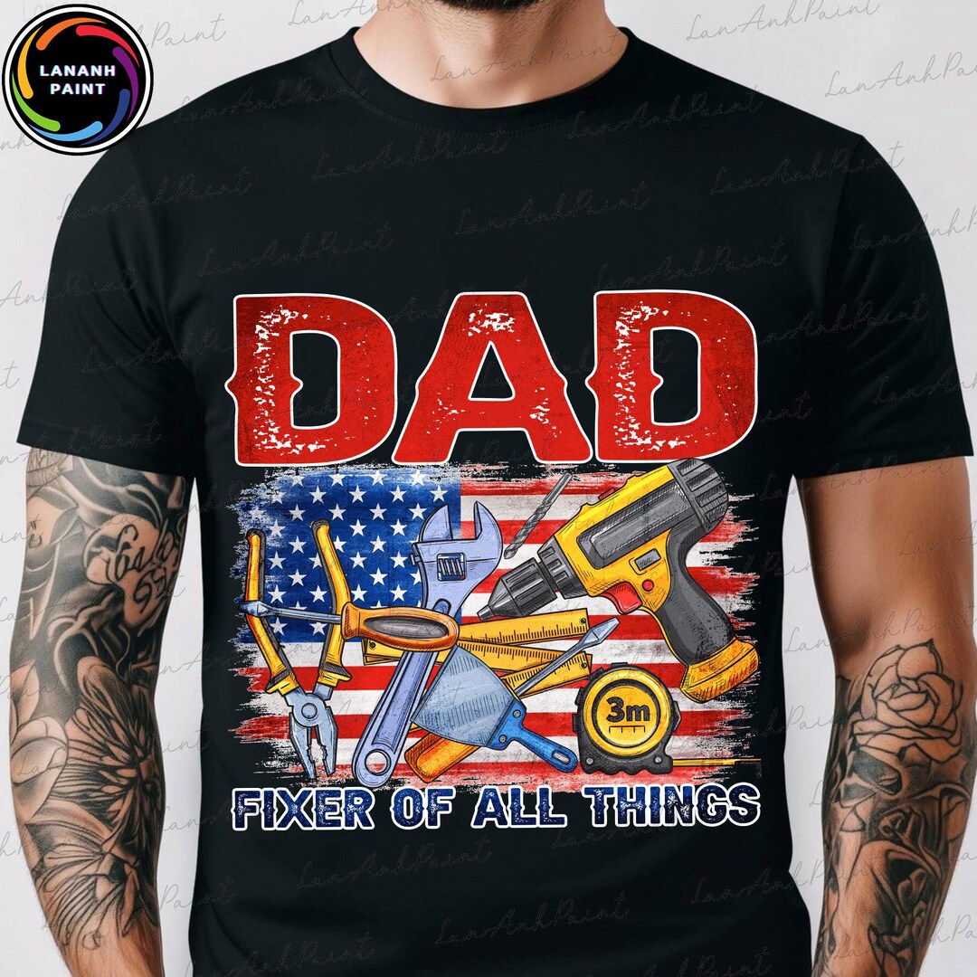 Father's Day Png, Dad Tools Png, Fixer of All Things Dad Png, Dad Shirt ...