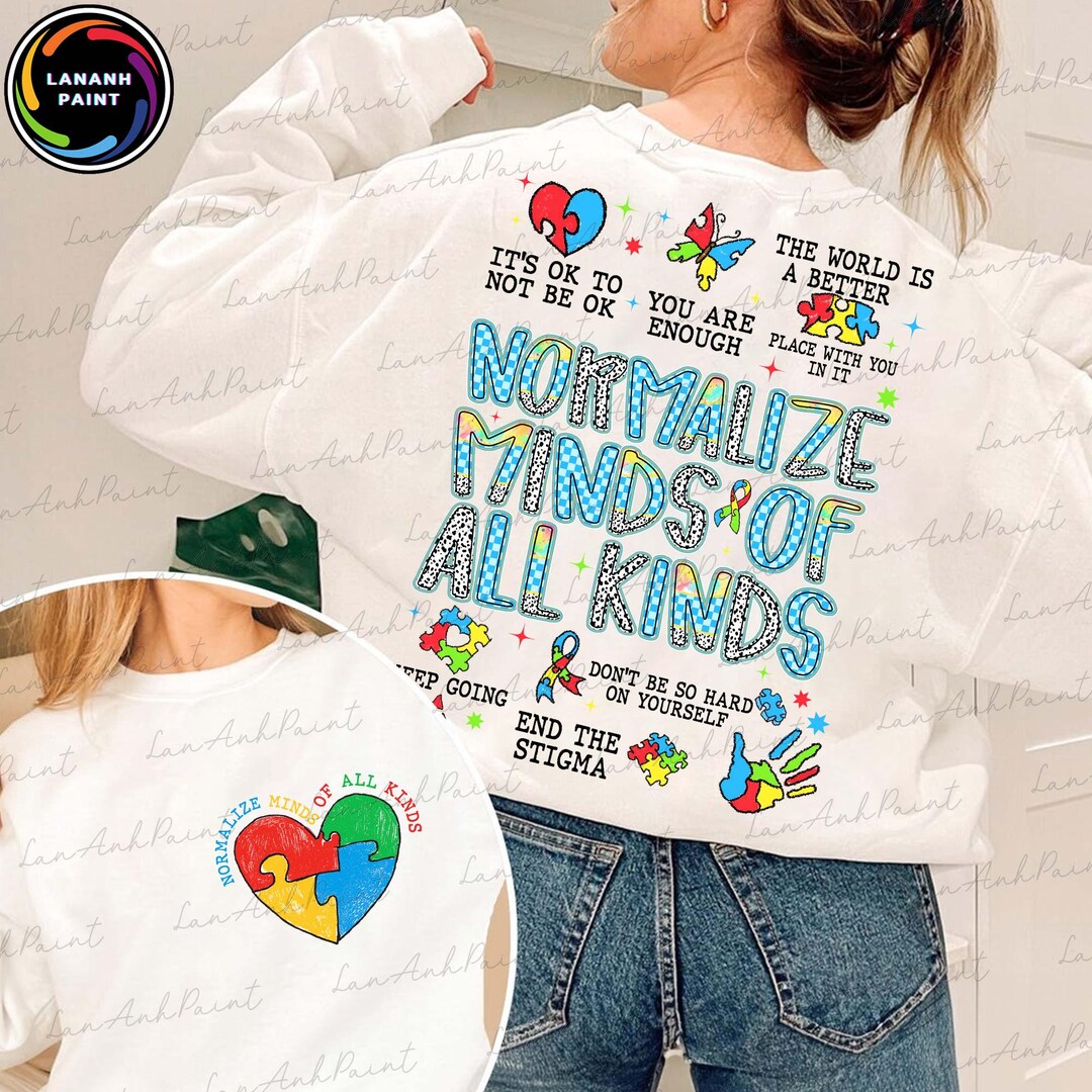 Normalize Minds of All Kinds Png, You Are Enough Png, Autism Awareness ...