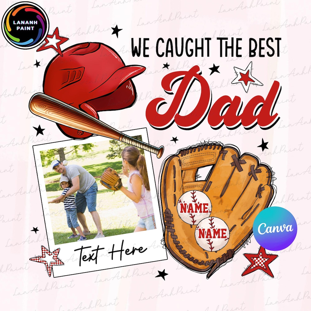 Custom We Caught the Best Dad Baseball Canva Template, Custom Photo ...