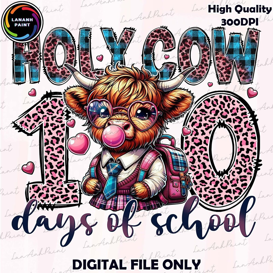 Leopard 100 Days Bruh Png, Happy 100 Days of School Png, Holy Cow 100 ...