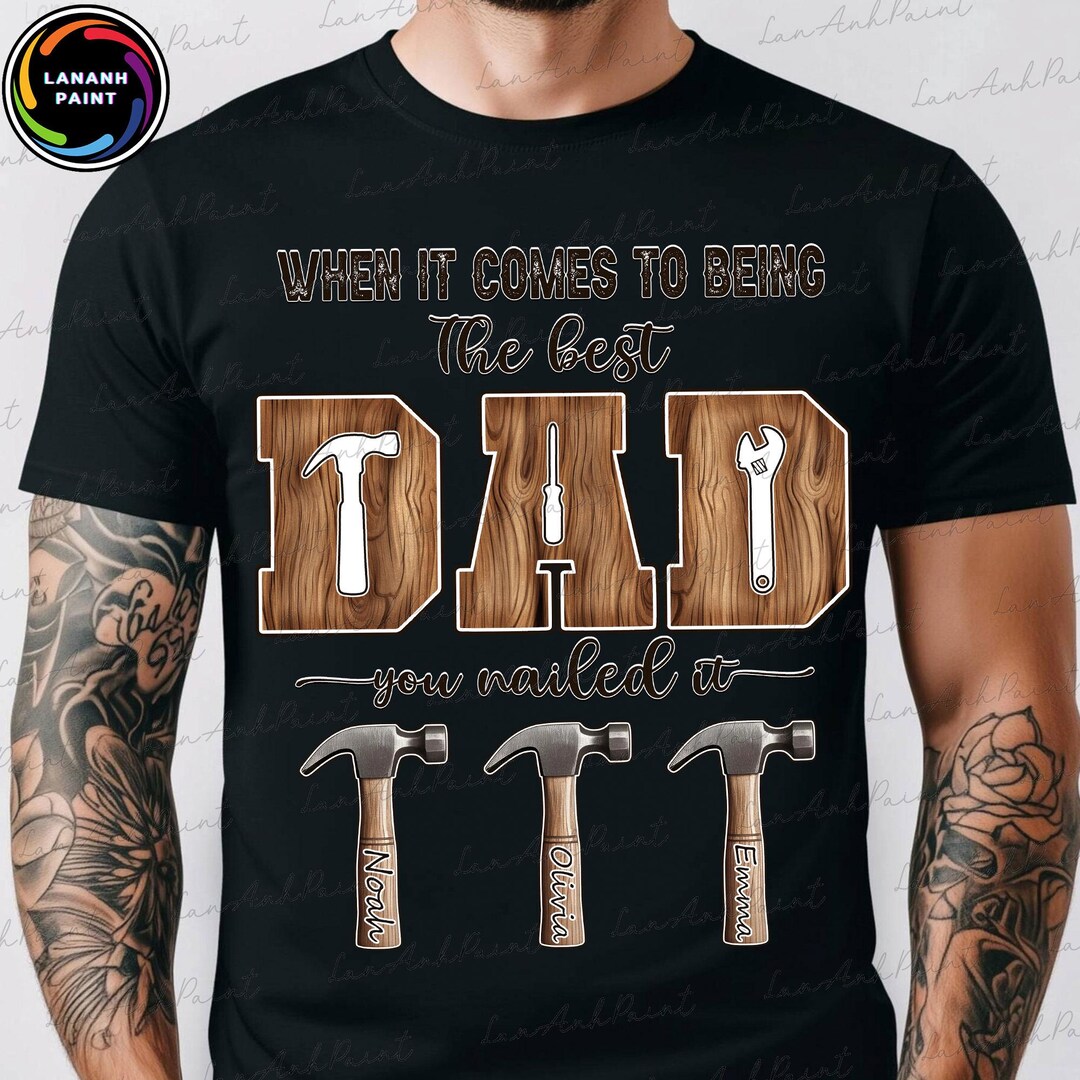 Best Dad You Nailed It Png, Dad Tools Png, Personalized Dad With Kids ...