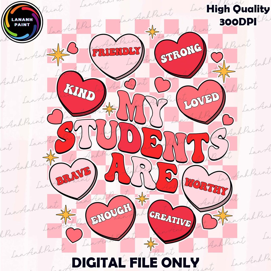 Teacher Valentine's Day Png, Teacher Valentine My Students Are Png ...