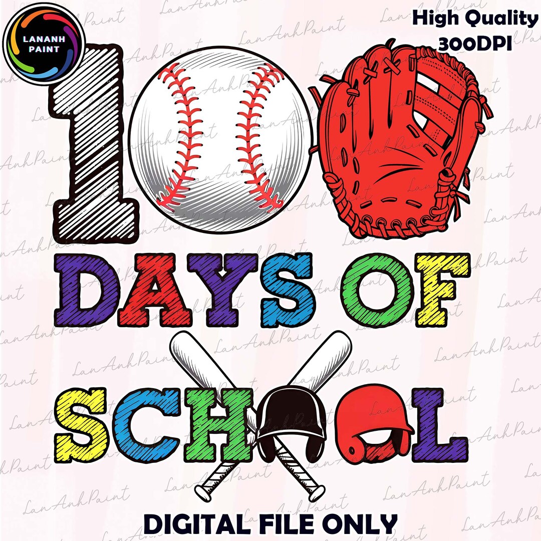 100 Days Baseball Png, Happy 100 Days of School Png, I Just Hit 100 ...