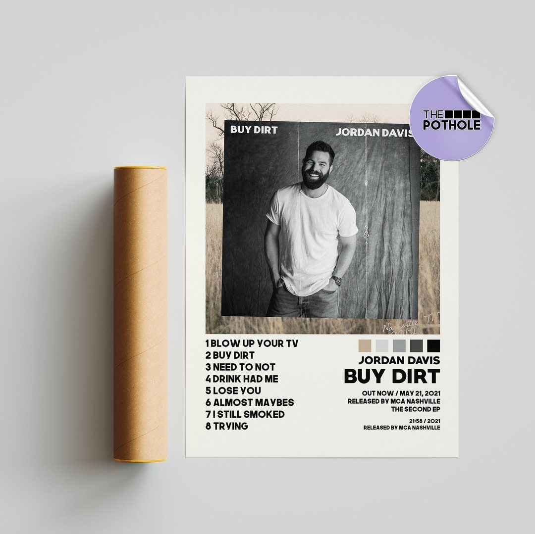 Jordan Davis Posters / Buy Dirt Poster / Jordan Davis, Buy Dirt, Album ...