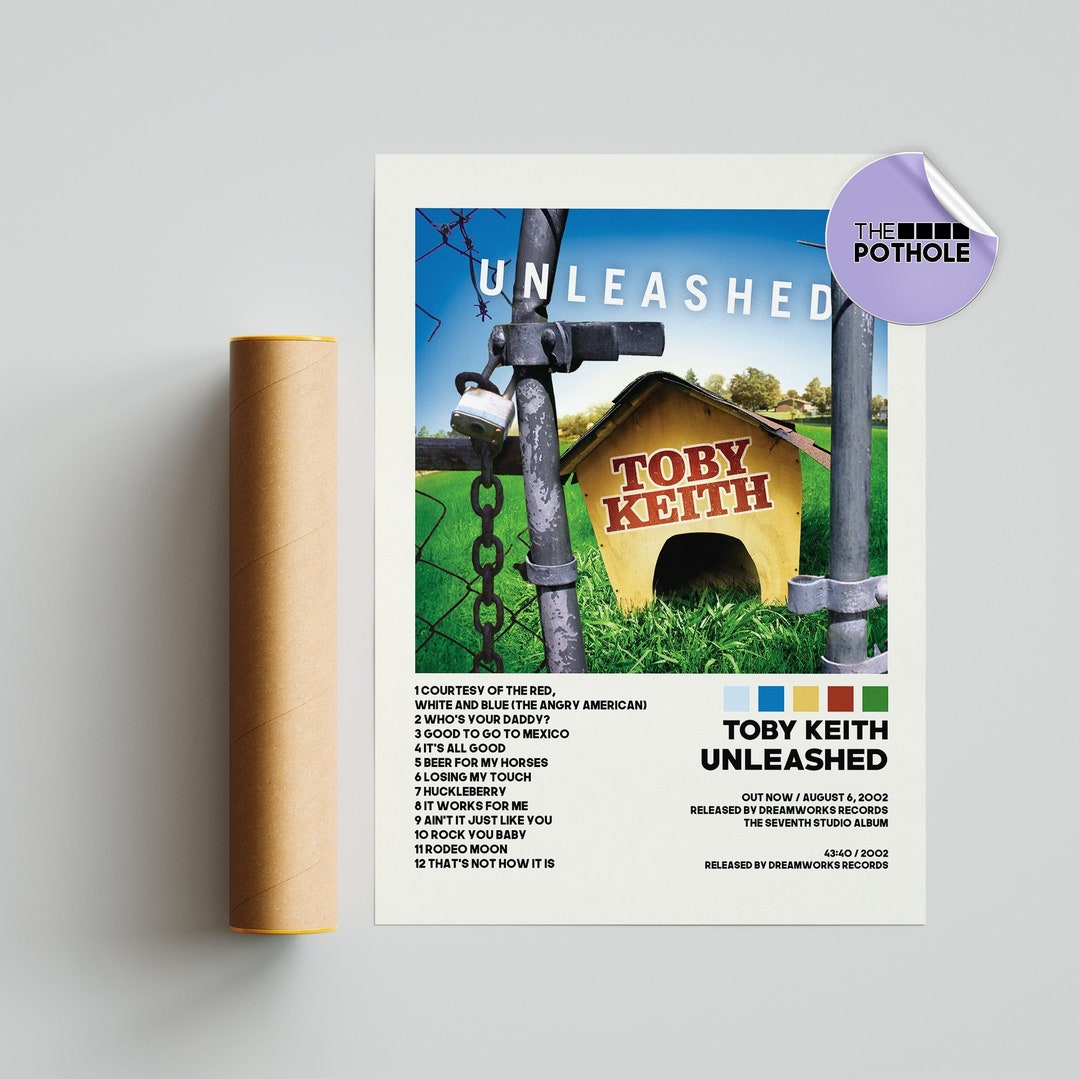 Toby Keith Posters / Unleashed Poster / Toby Keith, Unleashed, Album ...