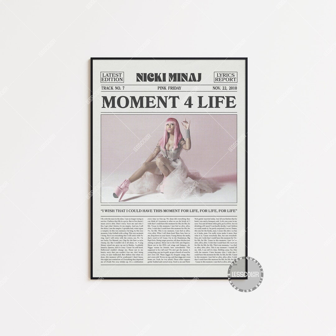 Nicki Minaj Newspaper Print, Moment 4 Life Poster, Moment 4 Life Lyrics ...