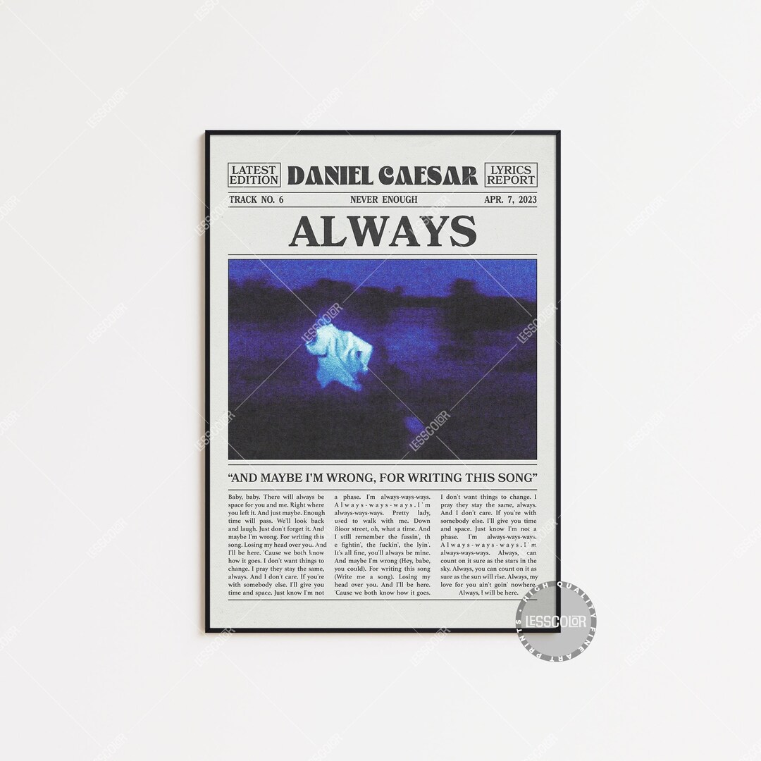 Daniel Caesar Newspaper Print, Always Poster, Always Lyrics Print ...