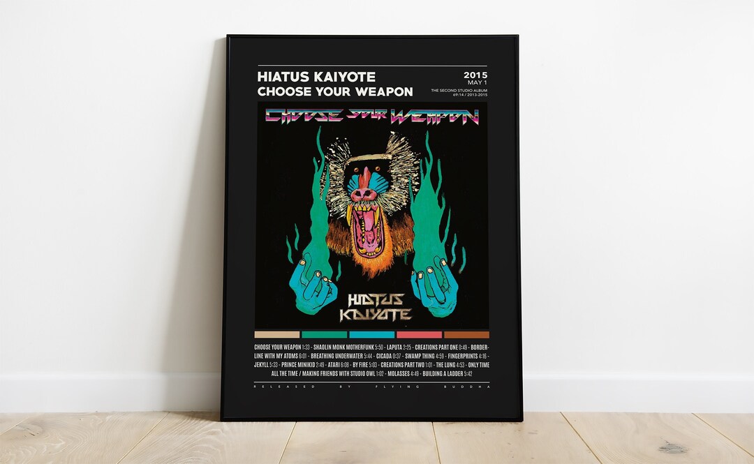 Hiatus Kaiyote Posters / Choose Your Weapon Poster / Choose Your Weapon ...