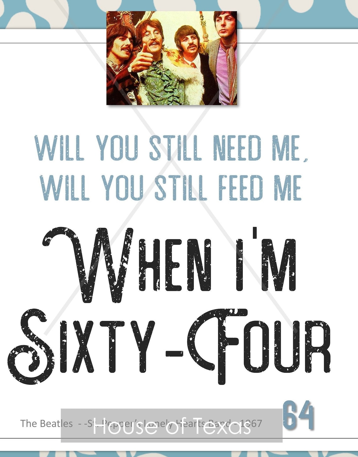 When I'm Sixty Four Print - the Beatles - Beatles Quote - From Sgt ...