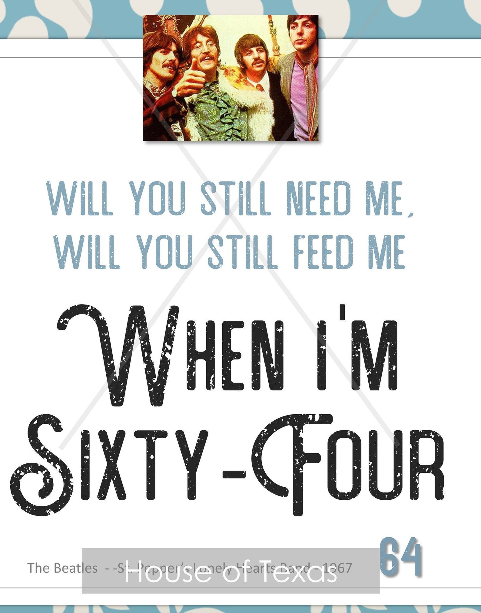 When I'm Sixty Four Print - the Beatles - Beatles Quote - From Sgt ...