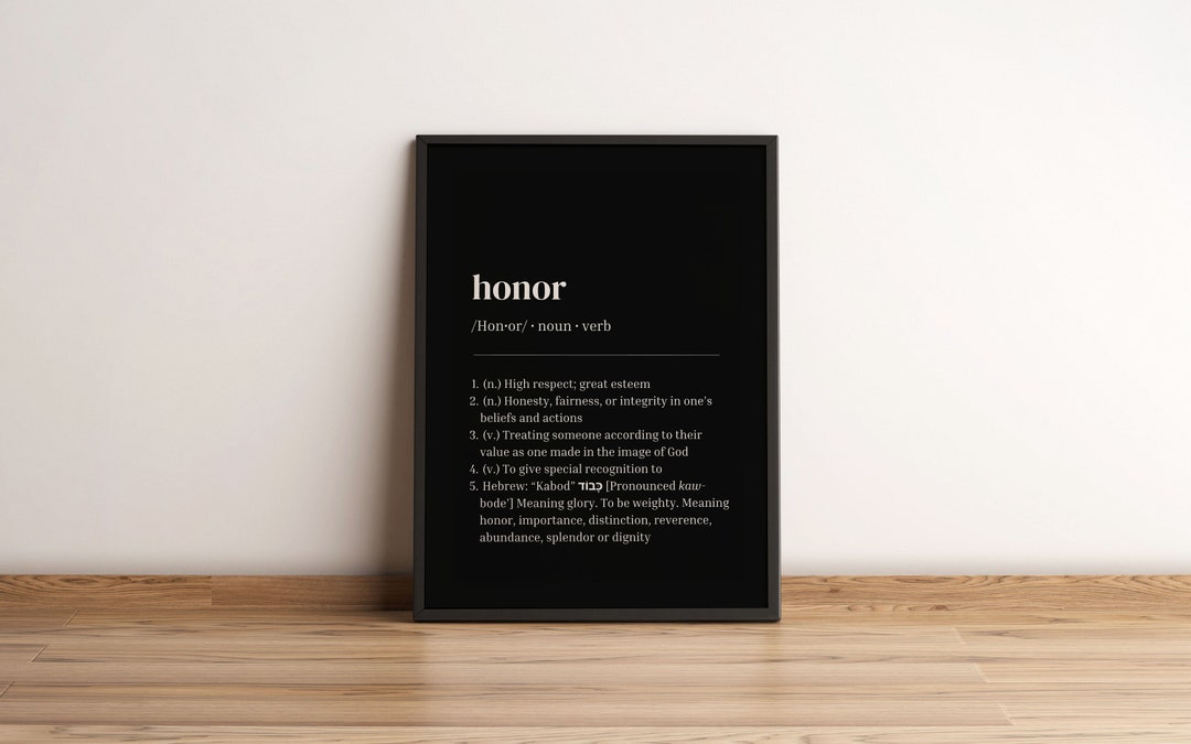 Honor Definition Print, Black and White | Christian Wall Art by Hannah ...