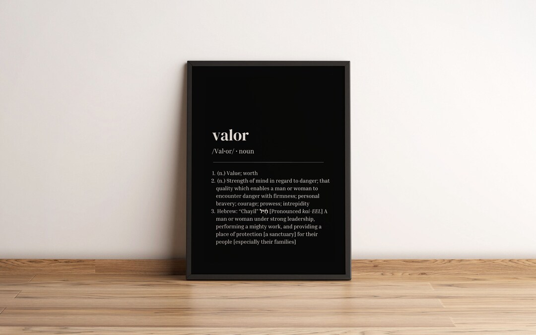 Valor Definition Print, Black and White | Christian Wall Art by Hannah ...