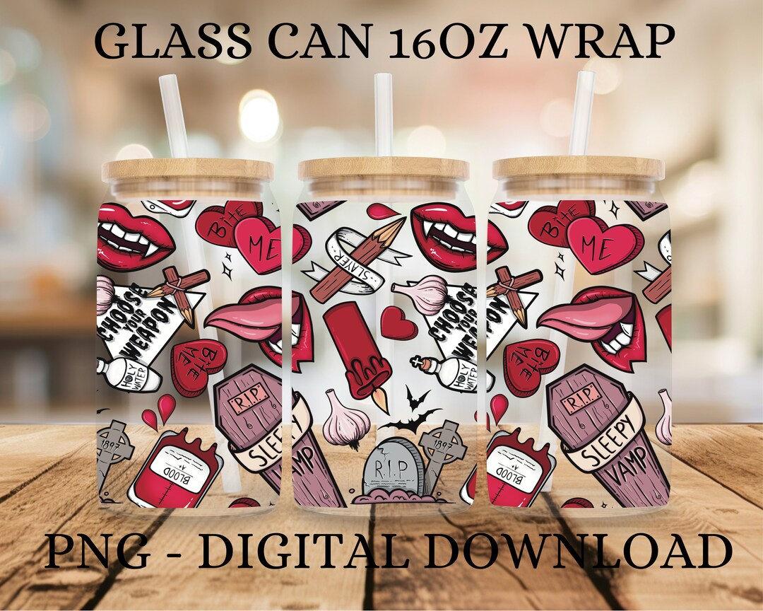16oz Glass Can Cup Wrap Digital PNG DOWNLOAD - Bite Me, Vampire Junkie ...