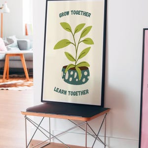 Grow Together Learn Together Classroom Poster Teacher Poster Teaching ...