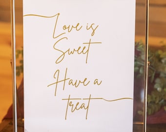 Love is Sweet, Have a Treat! -printable Wedding Signage, Dessert Sign ...