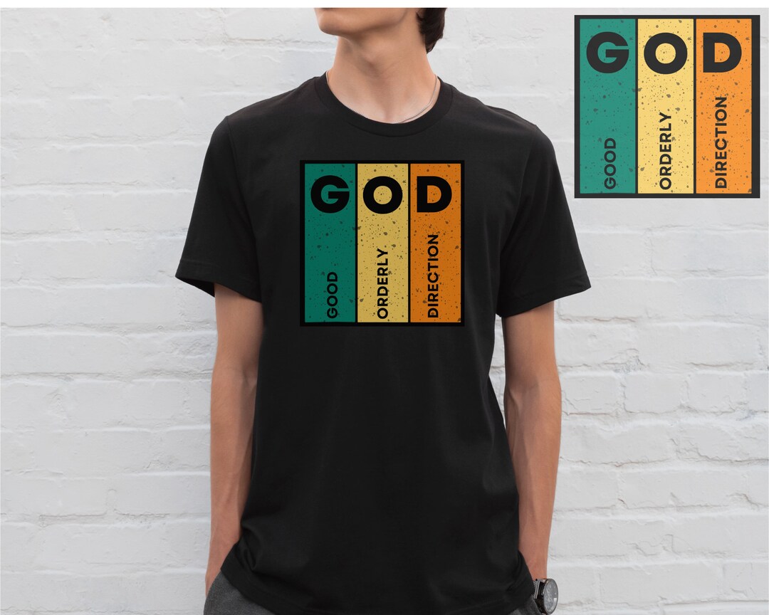 Good Orderly Direction G.O.D. T-shirt, Sober, Recovery, 12 Step Gift ...