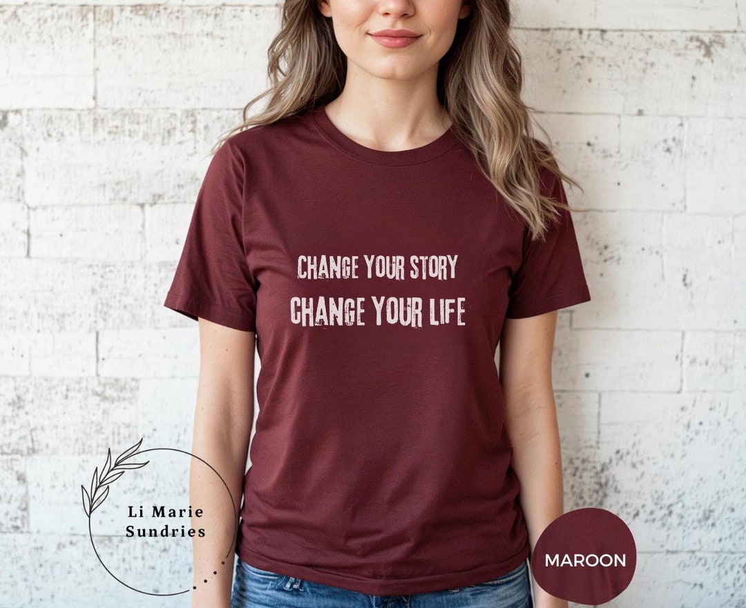 Tony Robbins Inspired Quote Shirt, Change Your Story Change Your Life ...
