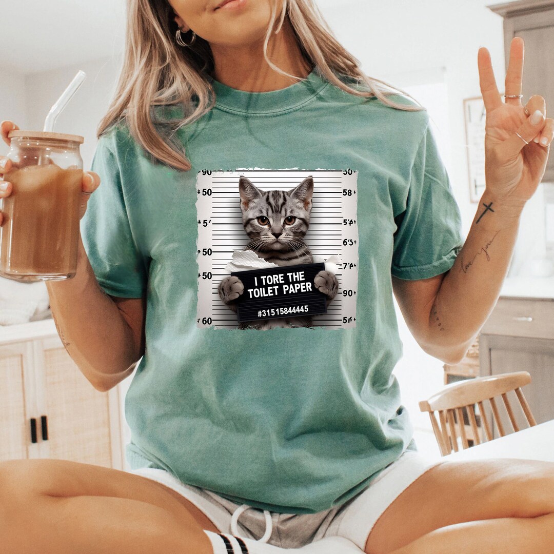 I Shredded the Toilet Paper Funny Cat, Summer Cat Shirt Funny Gift for ...