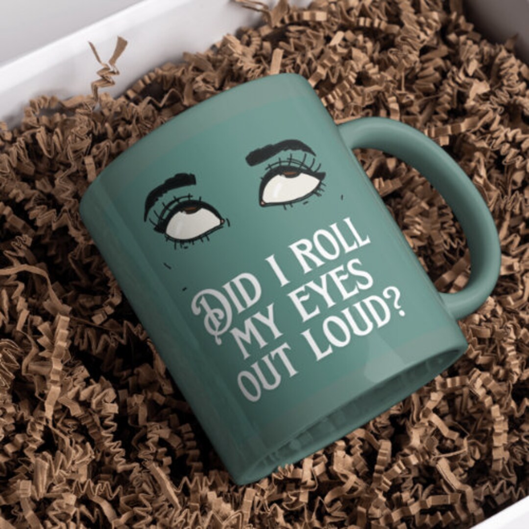 Rolling Eyes Morning Mug Eye Roll Funny Mug Funny Morning Coffee Mug ...