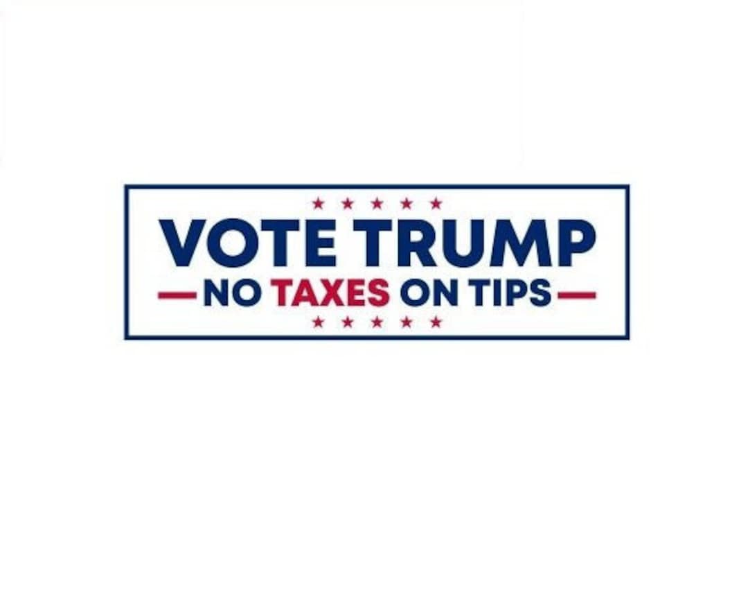 Collectible: Vote Trump No Taxes on Tips - Receipt Sticker (2024) - Etsy