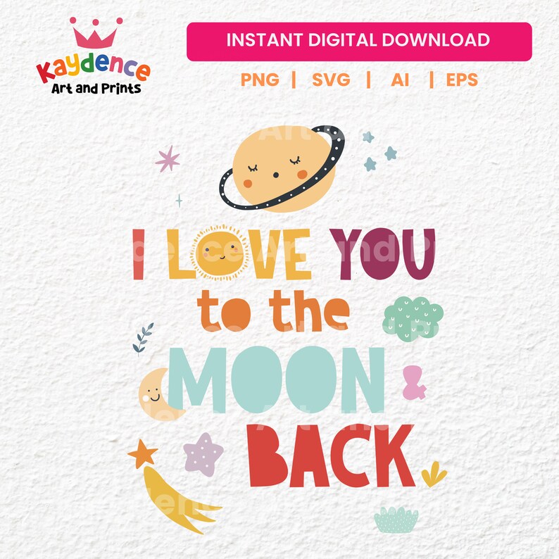 Love You to the Moon and Back Svg, Sublimation Print, Nursery Prints, Printable Wall Art ...