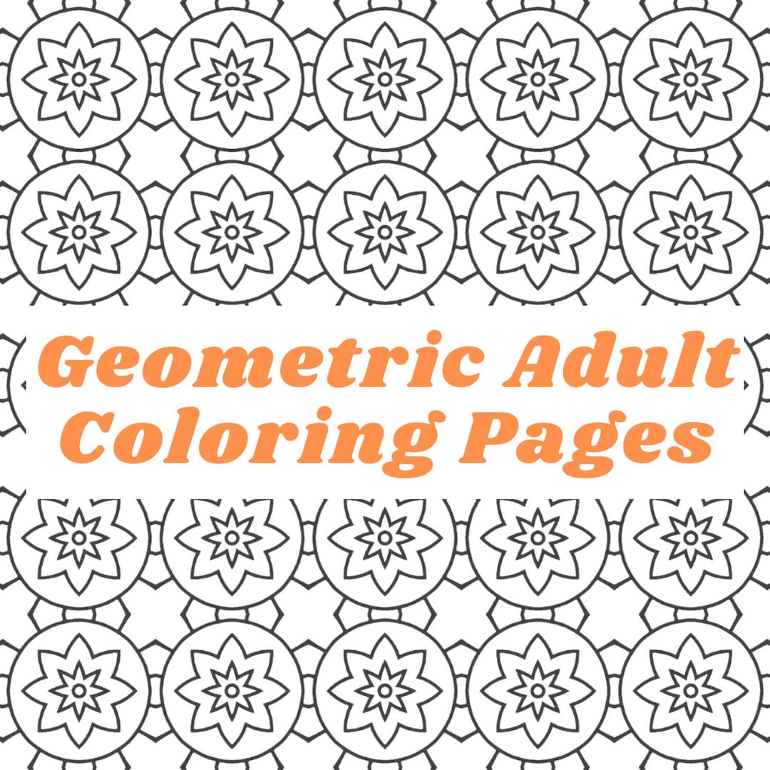 25 Geometric Adult Coloring Pages | Unique Patterns for Relaxation ...
