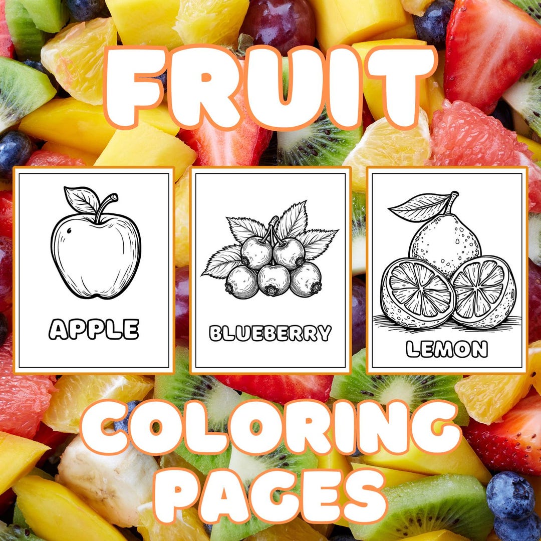 26 Cute Fruit Coloring Pages, Fun Printables for Kids, Relaxing ...