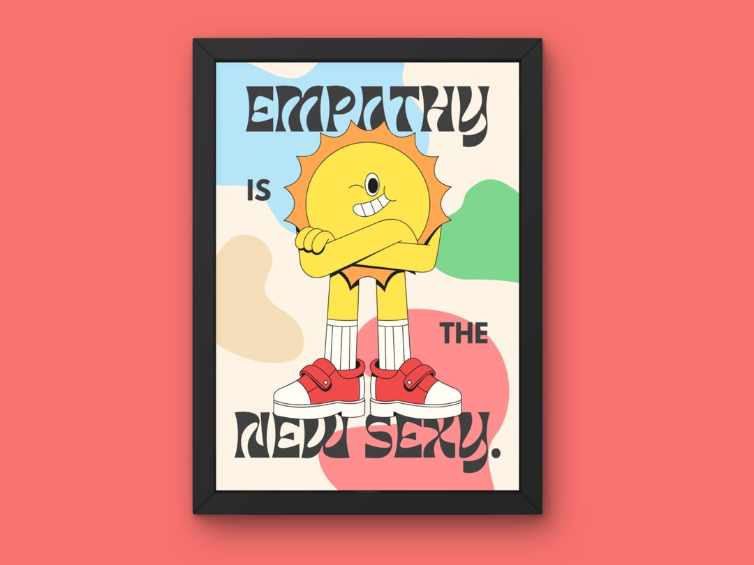 Empathy is the New Sexy Poster Motivational Wall Art Motivational ...