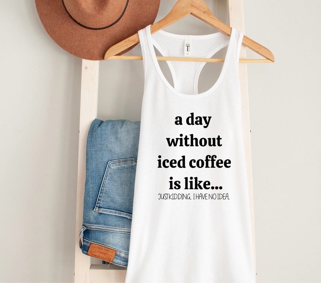 Women's Tank Top, Coffee Lover Tee, Funny Tops for Women, Birthday Gift ...
