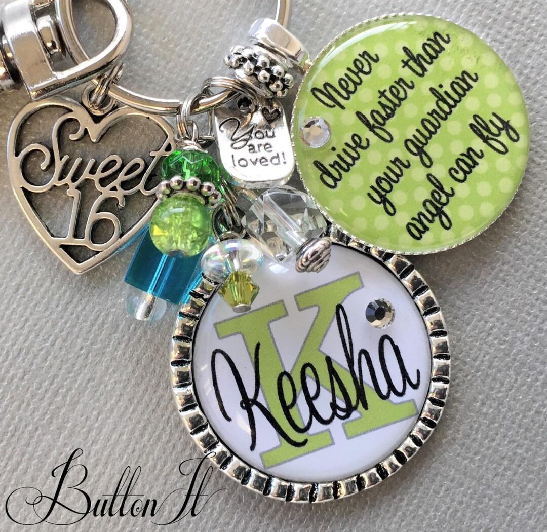 SWEET 16 Key Chain, Personalized Gift, Never Drive Faster Than Your ...
