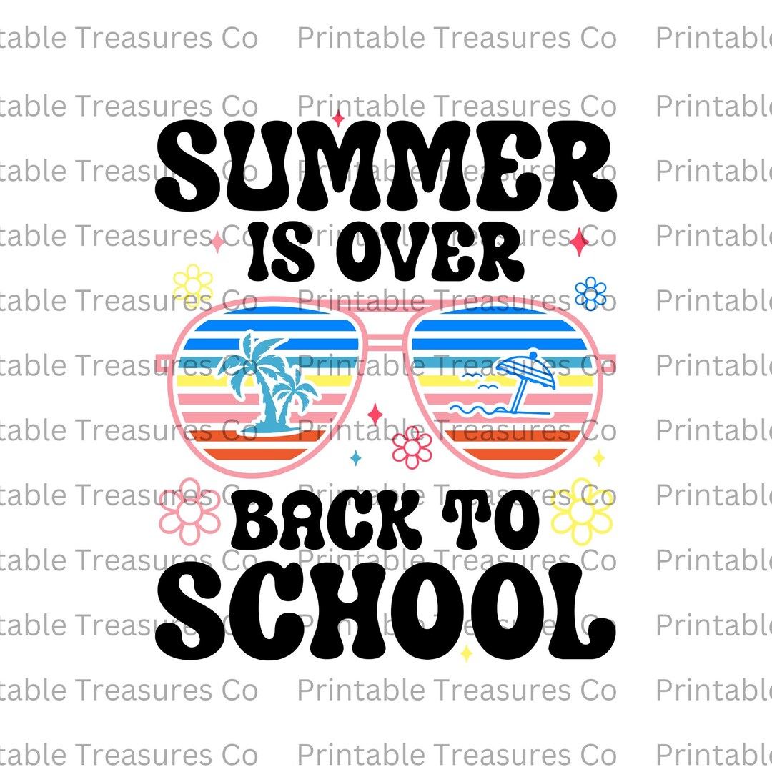 Summer is Over Back to School SVG Files, 1st Day of School SVG, Back to ...