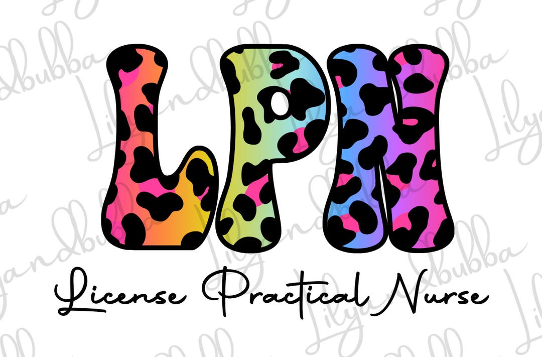 LPN PNG, Licensed Practical Nurse Sublimation Design, Nurse PNG, Nurse ...