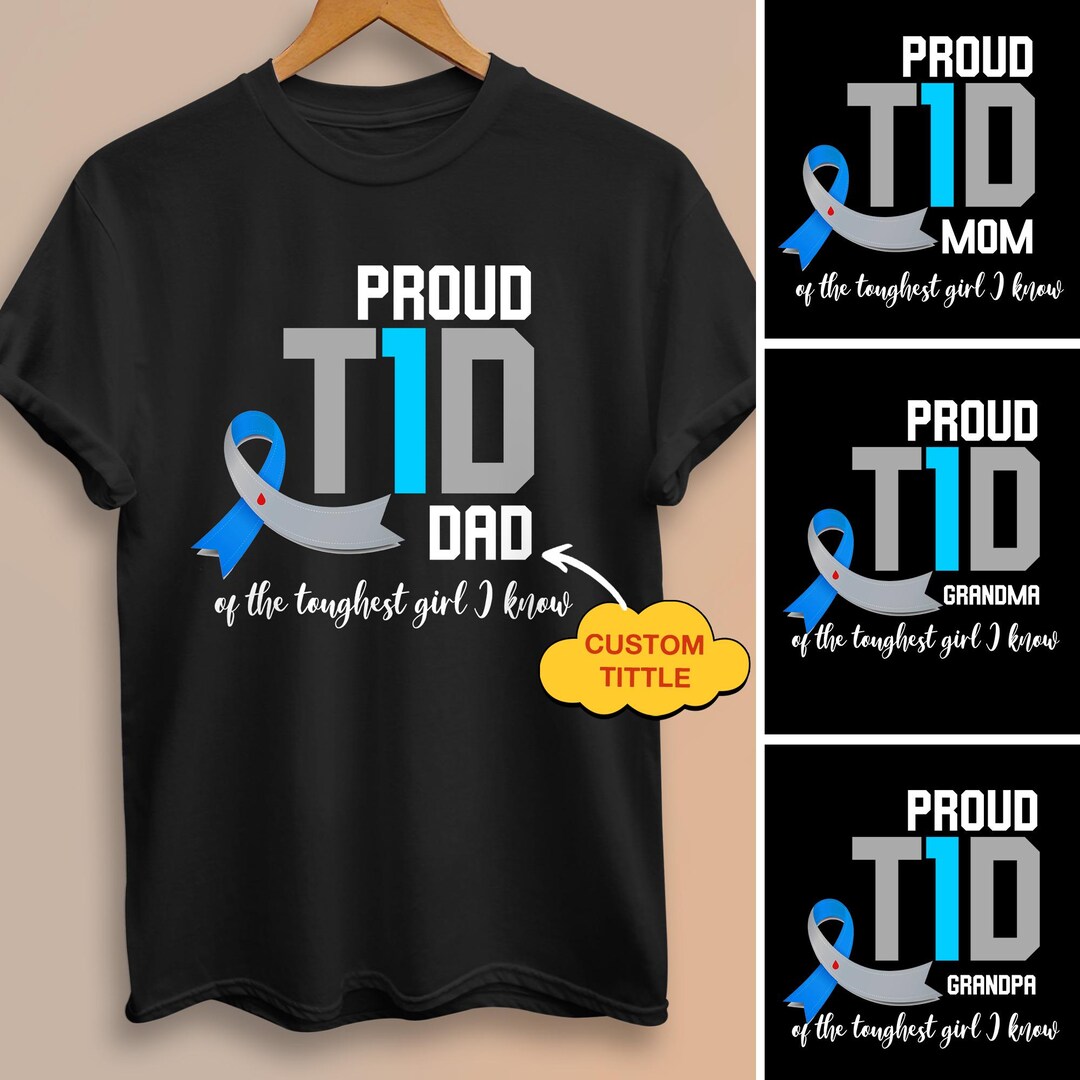 Proud T1d Mom Papa Custom Shirt, We Wear Blue for Shirt, Custom ...