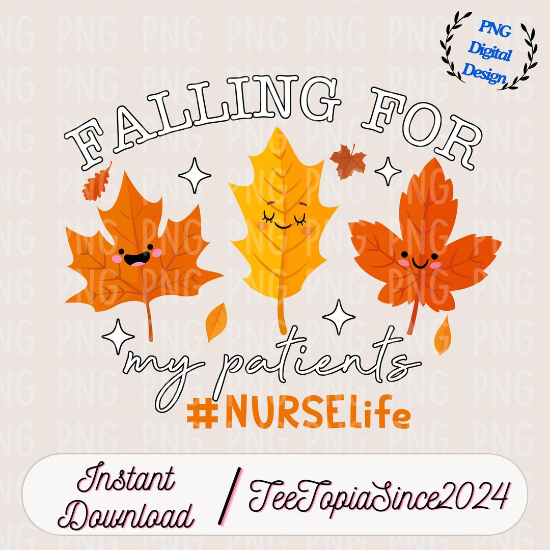 Fall Nurse Png, Nursing Png, Nurse Pumpkins, Falling for My Patients ...