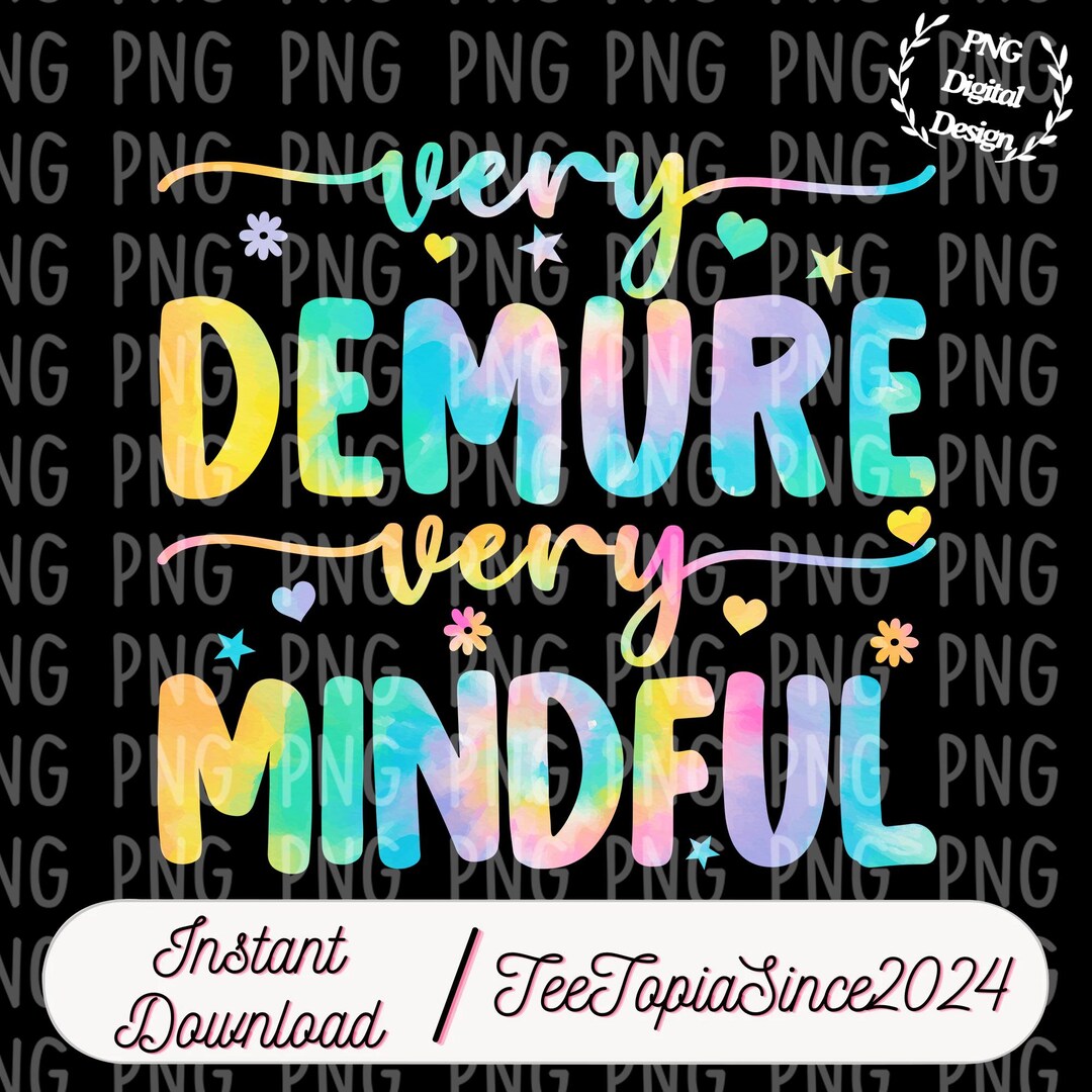 Very Demure Png Very Mindful Png Gen Z Trendy Png, Very Demure Very ... Very Demure Png Very Mindful Png Gen Z Trendy Png, Very Demure Very ...