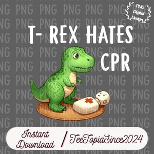 Funny ICU Critical Care Nurse Png,t-rex Hates CPR Png, ER Ed Emergency ...