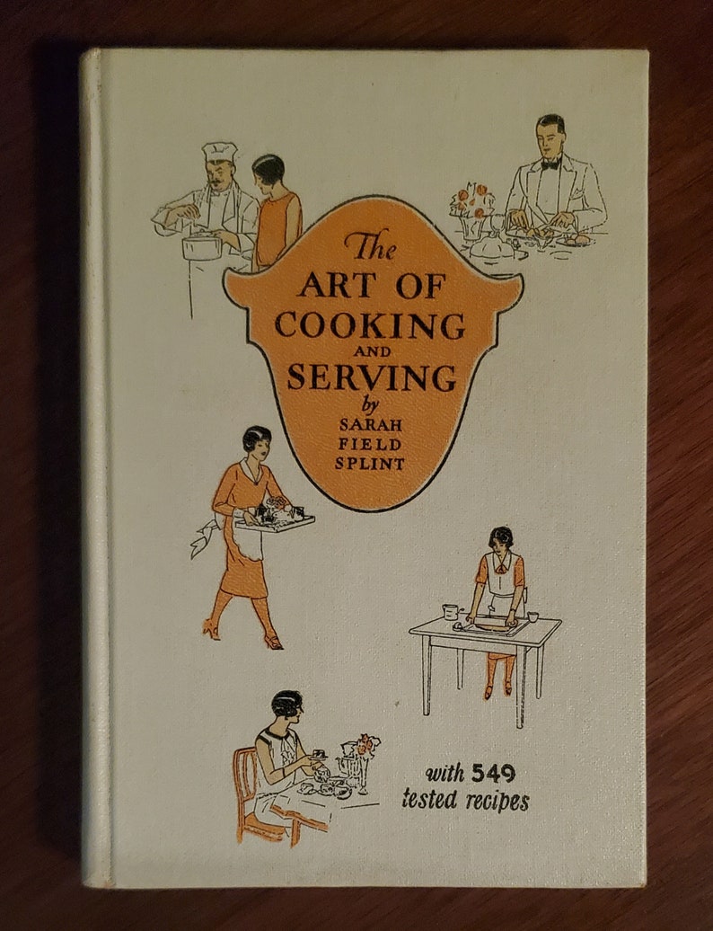 1930s Vintage Cooking Book: the Art of Cooking and Serving hardcover ...